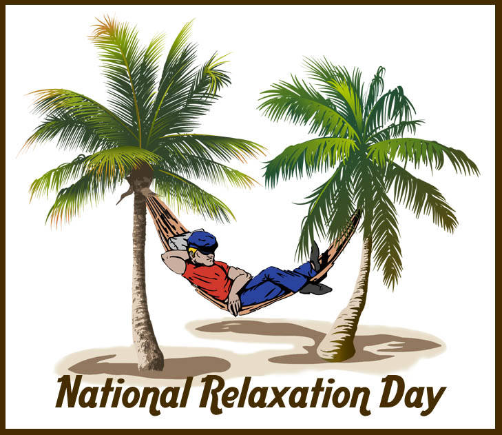 NATIONAL RELAXATION DAY – BONGORAMA.COM